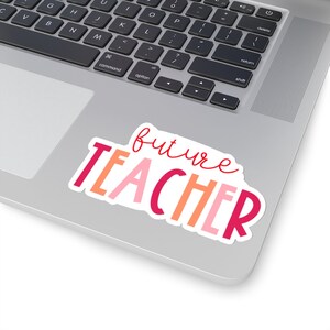 Future Teacher Sticker | Teacher Stickers - Etsy