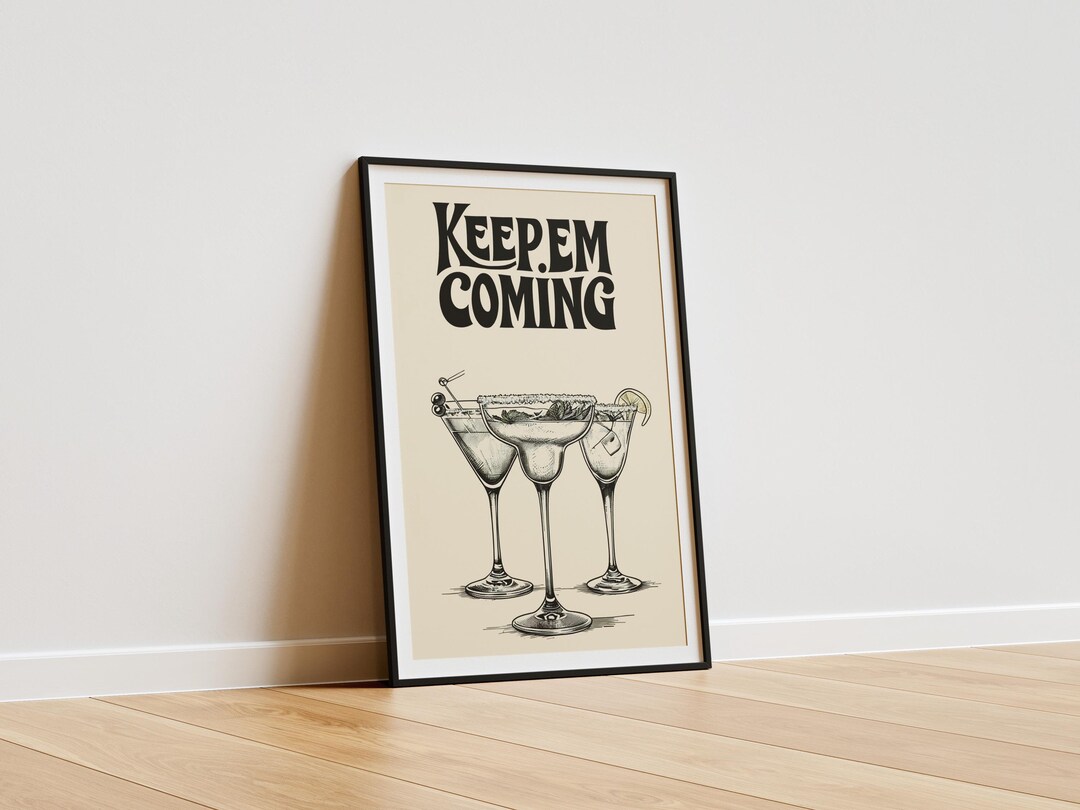 Vintage Keep Em Coming Print Bar Cart Decor Cheers Print Retro Kitchen ...