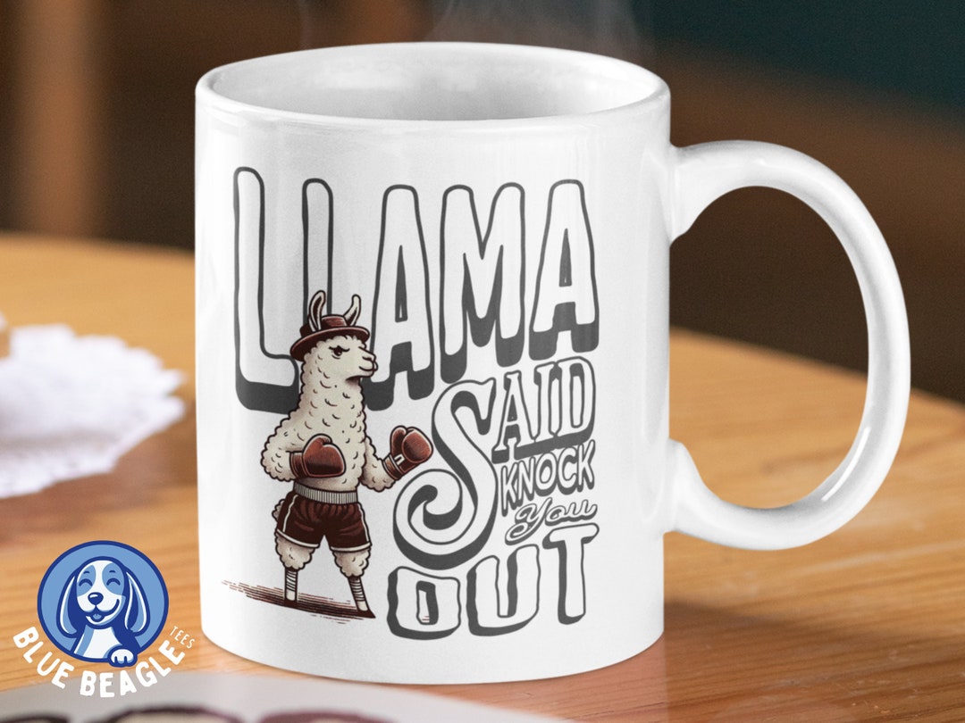 Funny Boxing Llama Coffee Mug: Llama Said Knock You Out - Etsy