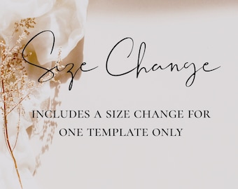 ADD ON Size Change: 1 Template Only Template Resize - Etsy