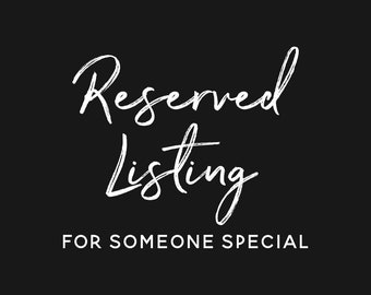 Reserved Listing Custom Made for You - Etsy