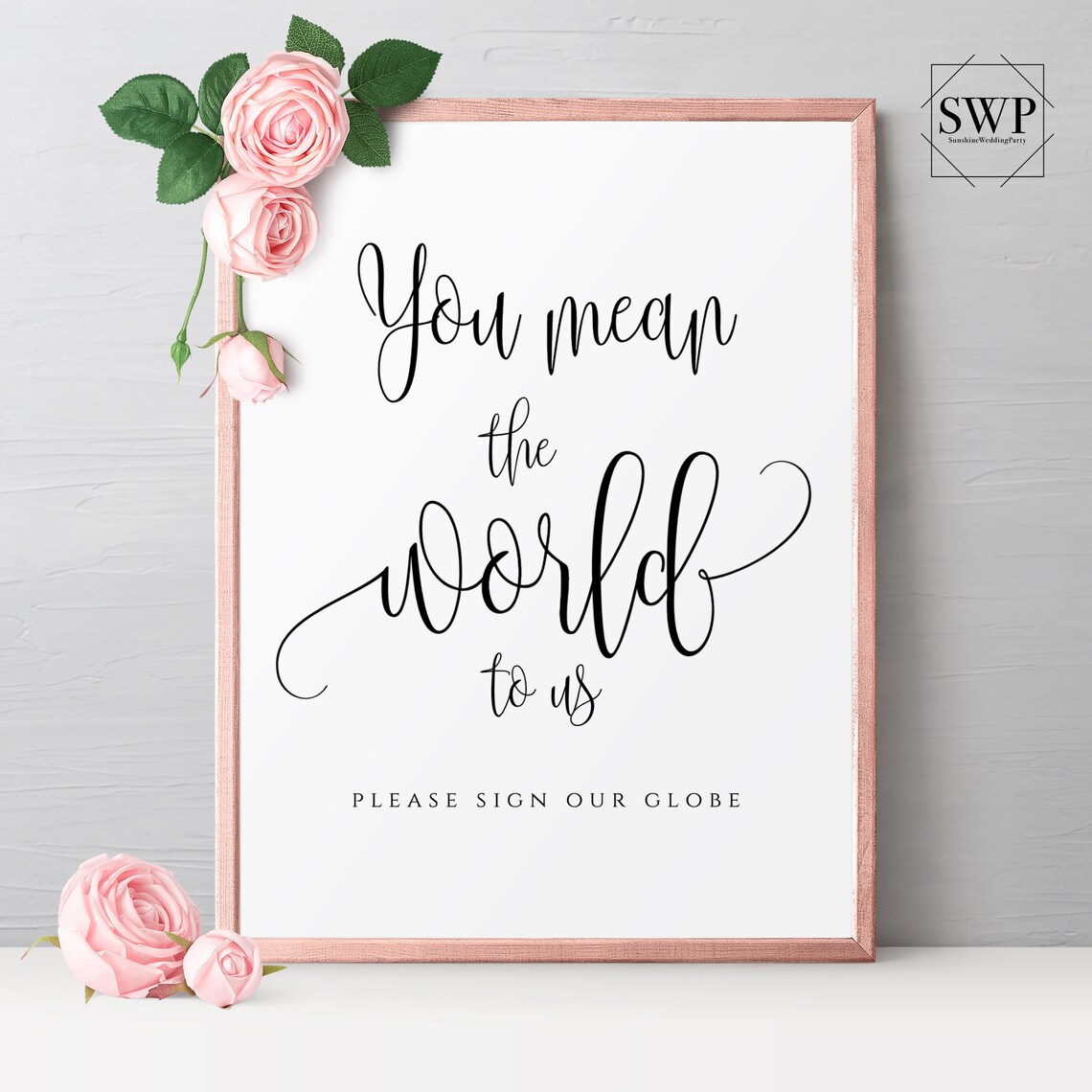 You Mean the World to Us Sign Wedding Sign Template Printable Wedding ...