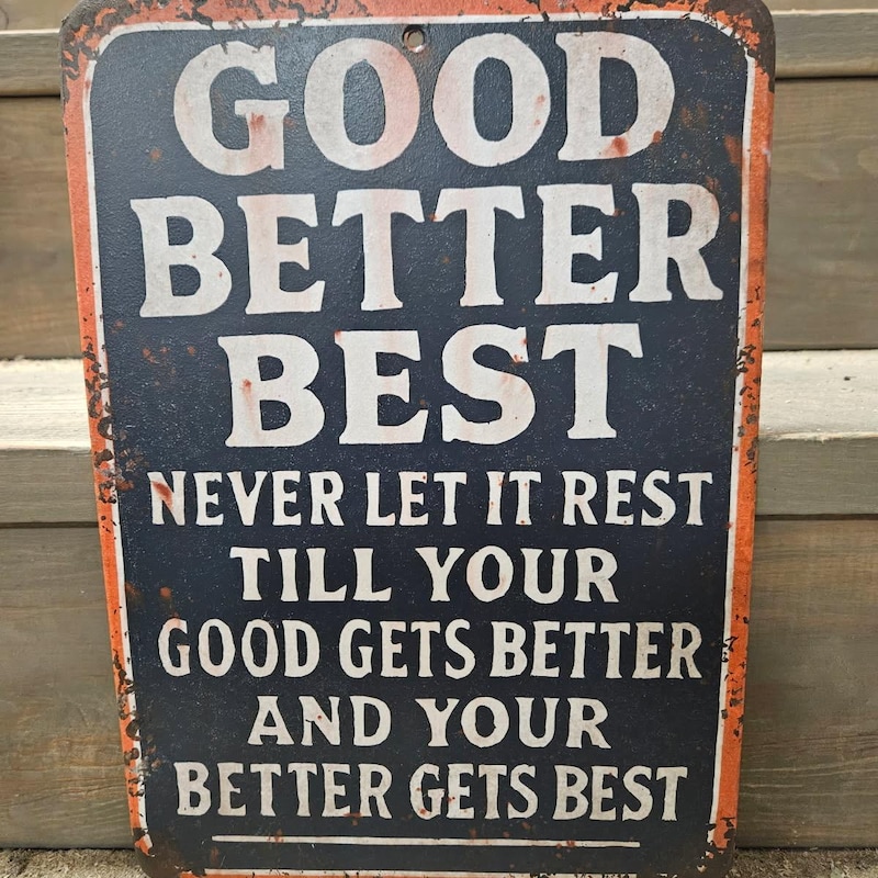 Good Better Best Wall Sign - Etsy