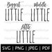 Sibling SVG Set / Biggest Little Middle Little Little Svg / Third Baby ...