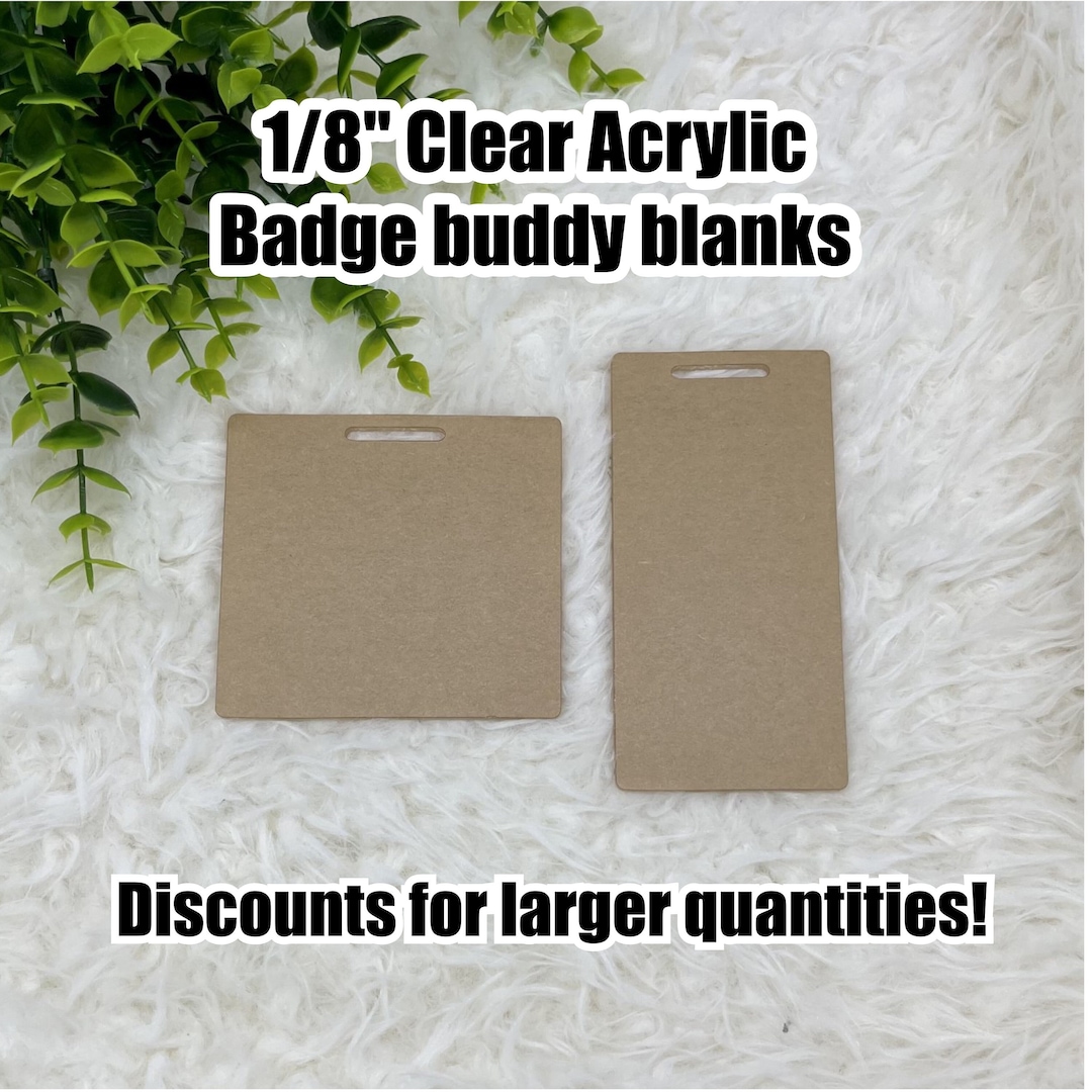 1/8" Clear Acrylic Badge Buddy Blanks - Etsy