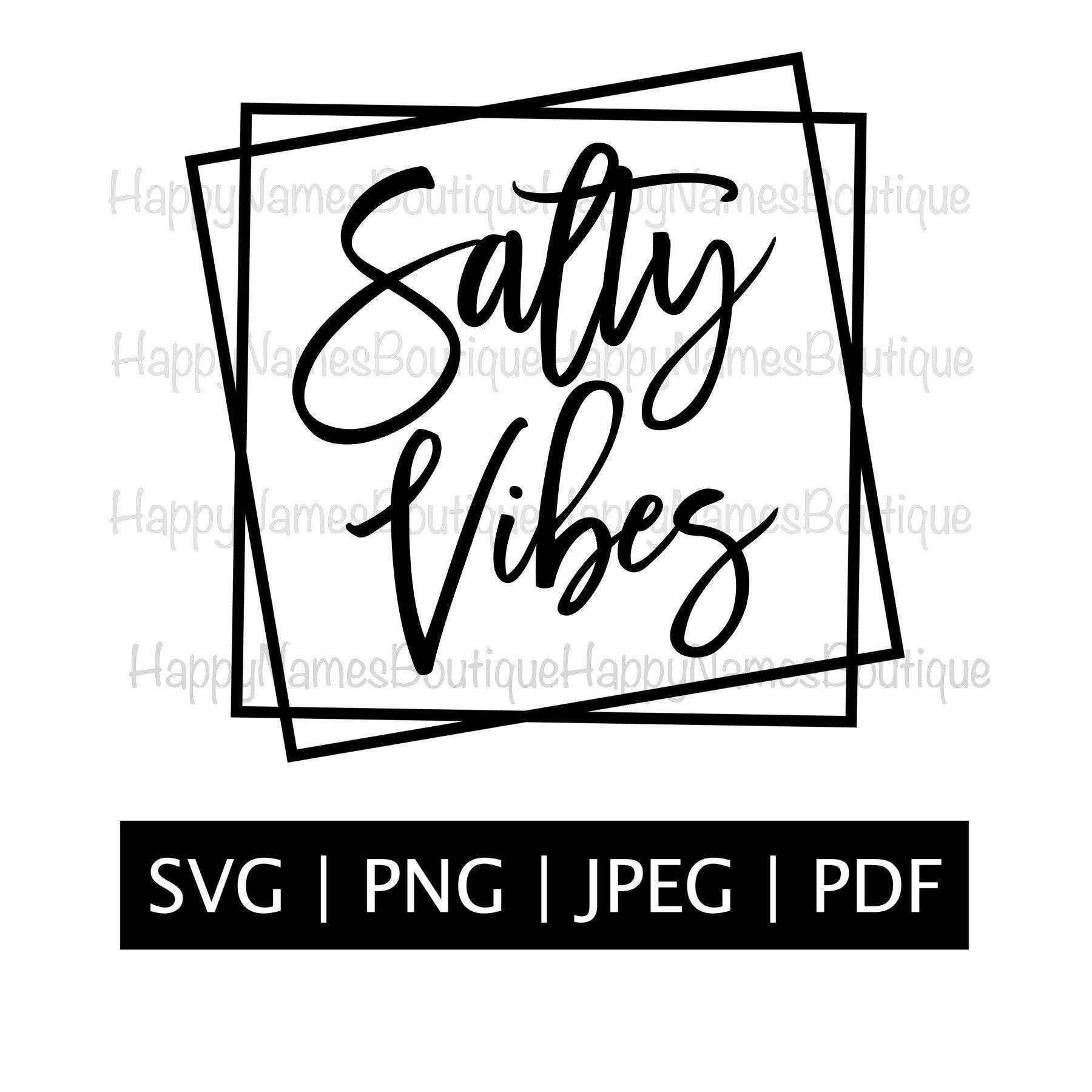 Salty Vibes SVG / Silhouette Cricut File / Vector Image / Salty Vibes ...