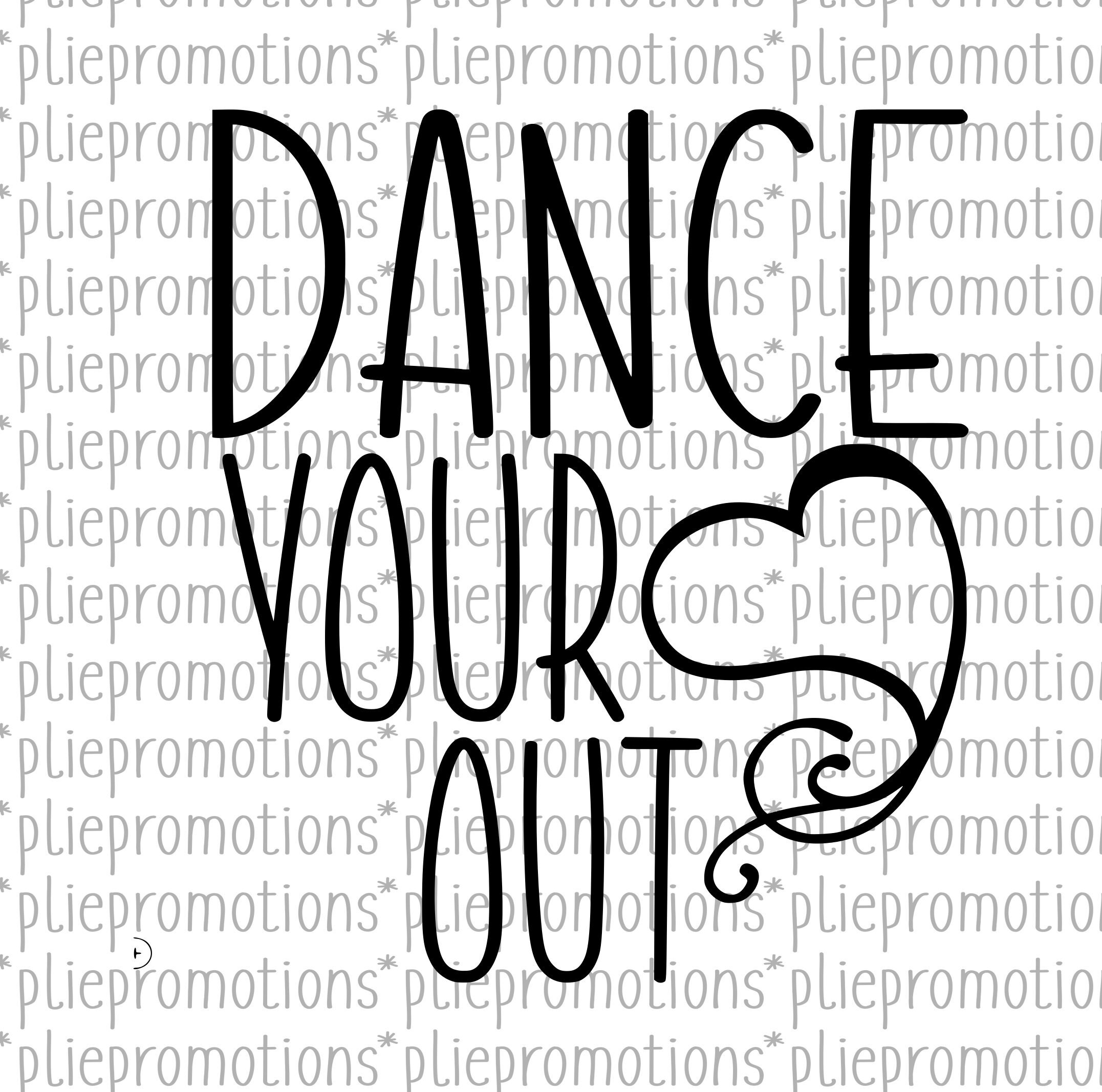 Dance Your Heart Out Svg Dance Svg File Dance Teacher Svg Etsy Ireland
