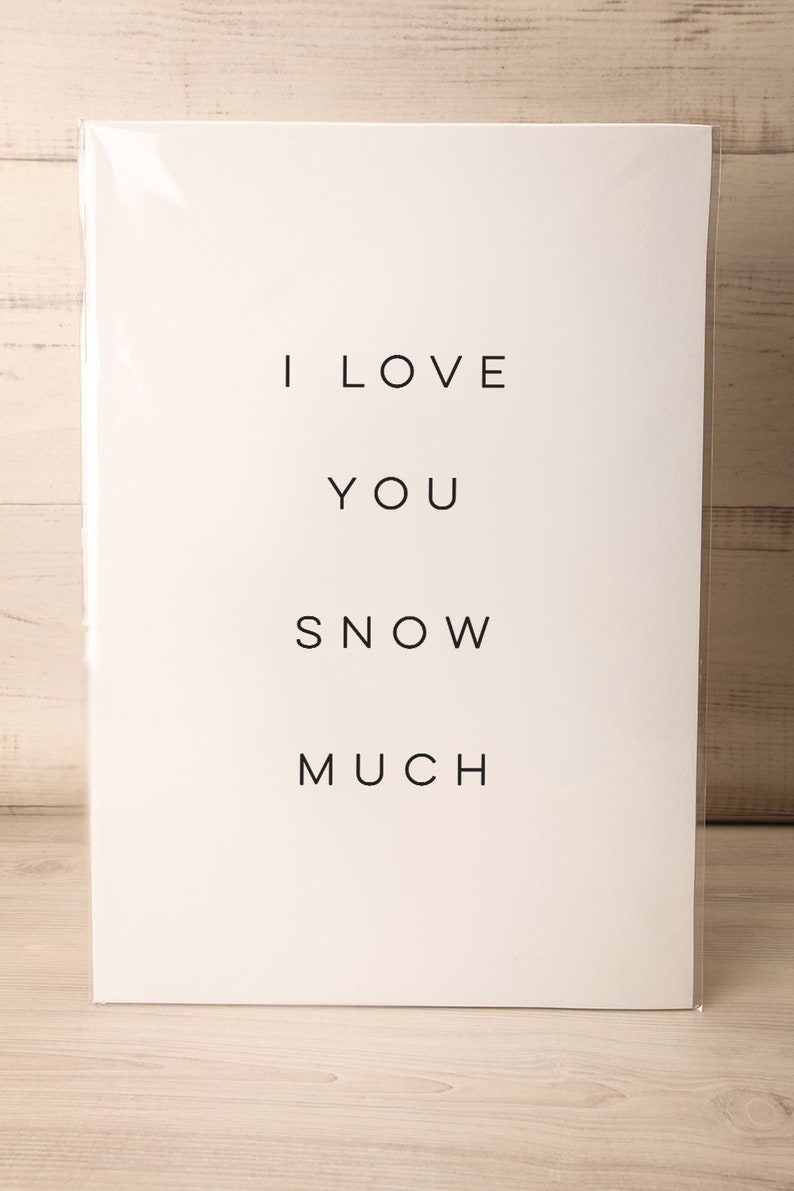 I Love You Snow Much Print, Minimalist Snow Quote Wall Art, Snow Love ...