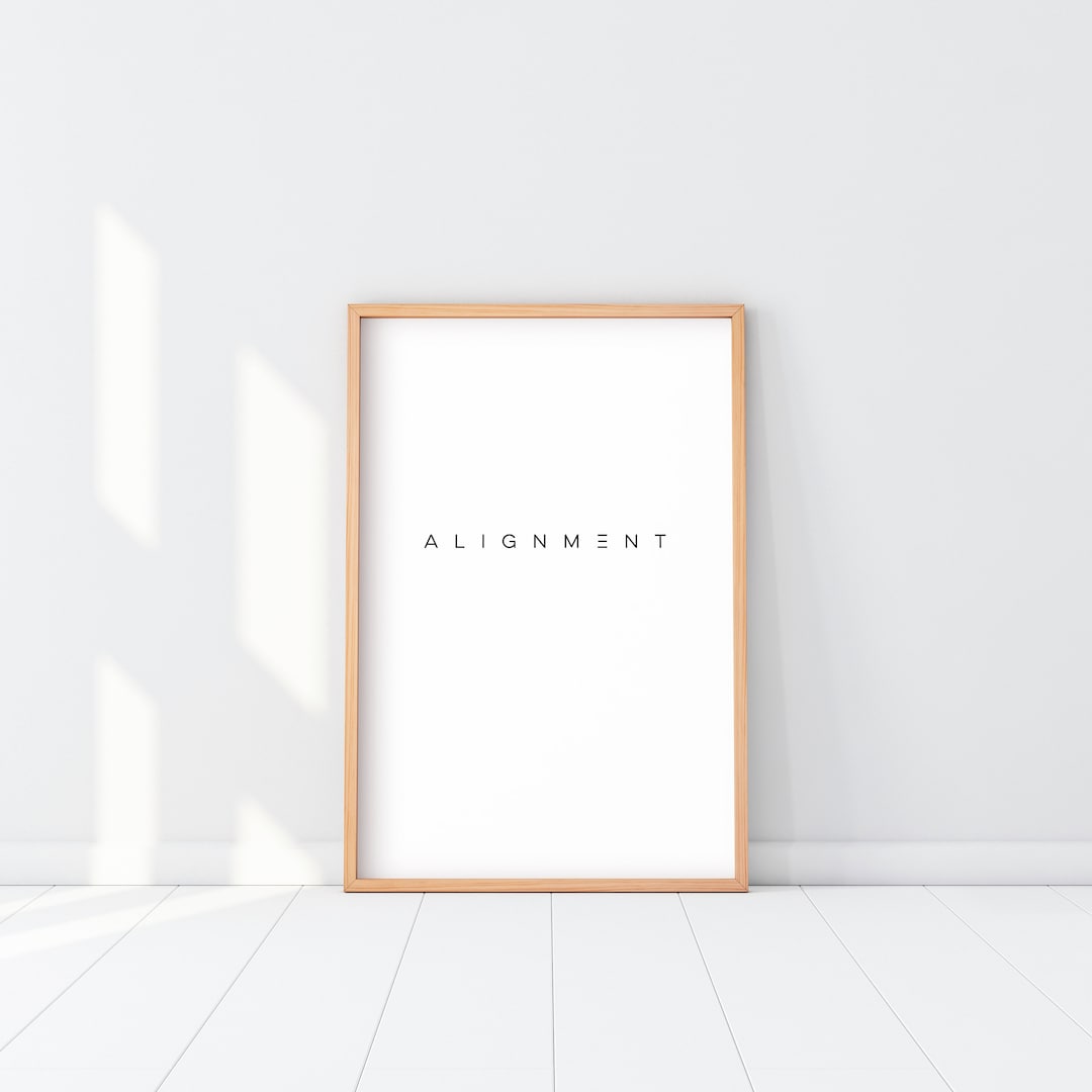 Alignment Minimalist Print, Simple Alignment Poster, ALIGNM三NT Mantra ...
