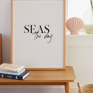 Seas the Day Poster, Seize the Day Print,sea Quote Wall Art, Black and ...