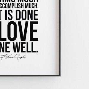 What is Done in Love Print, the Power of Love Poster, Van Gogh Quote ...