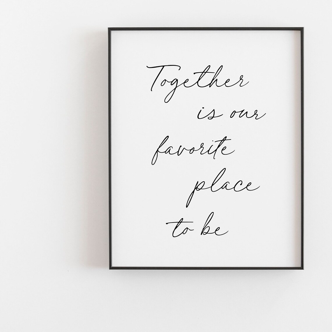 Together is Our Favorite Place to Be Print Couple Poster - Etsy
