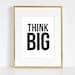 Think Big Print Think Big Poster Think Wall Art Think Big - Etsy