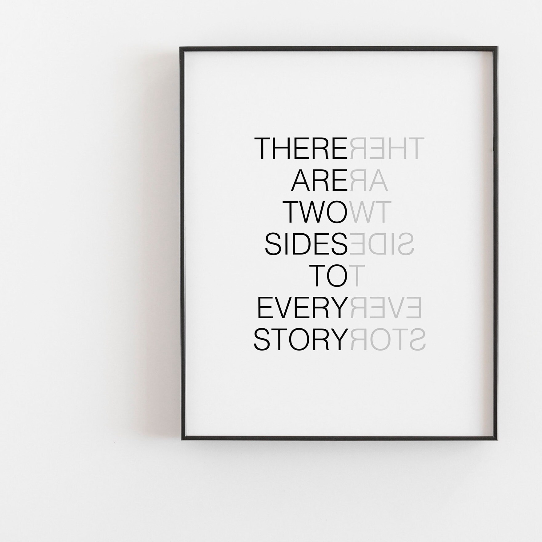 Two Sides Poster Two Sides Quote Print There Are Two Sides - Etsy Canada