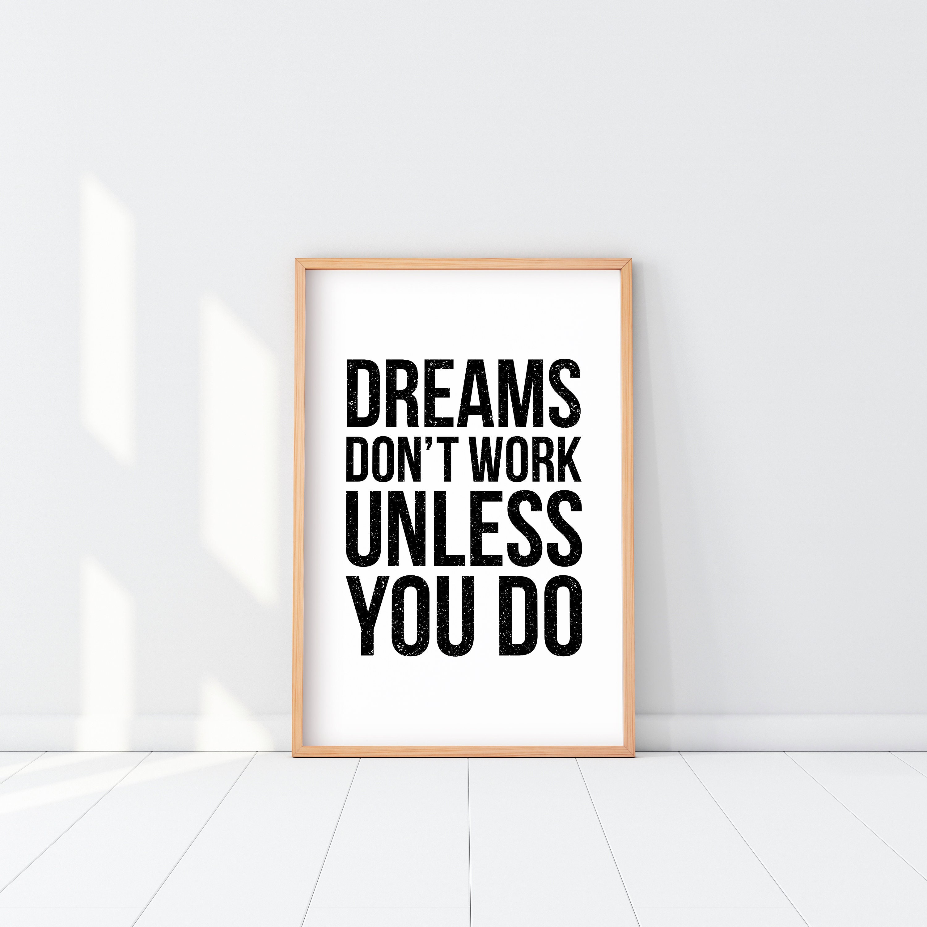 Dreams Don't Work Unless You Do Print Dreams Poster Home - Etsy