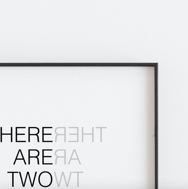 Two Sides Poster, Two Sides Quote Print, There Are Two Sides to Every ...