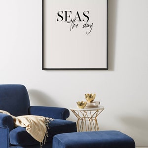 Seas the Day Poster, Seize the Day Print,sea Quote Wall Art, Black and ...