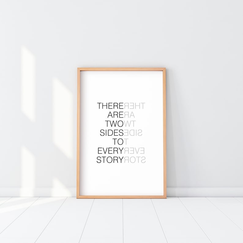 Two Sides Poster, Two Sides Quote Print, There Are Two Sides to Every ...