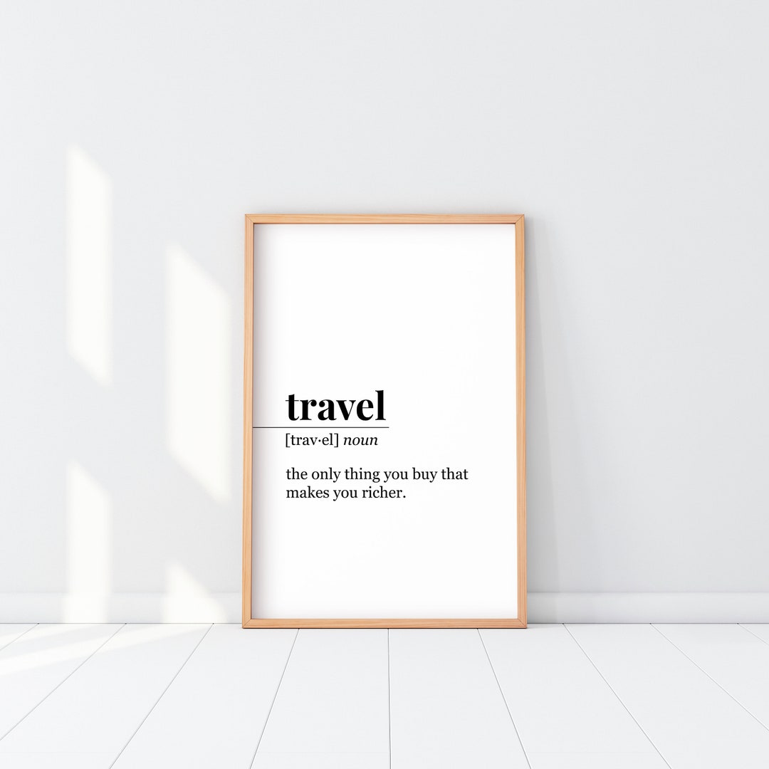Travel Definition Print, Globetrotter Poster, Traveler Quote ...