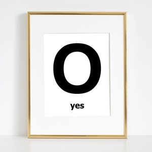 O Yes Minimalist Print, Bold Oh Yes Poster, Letter O Wall Art ...