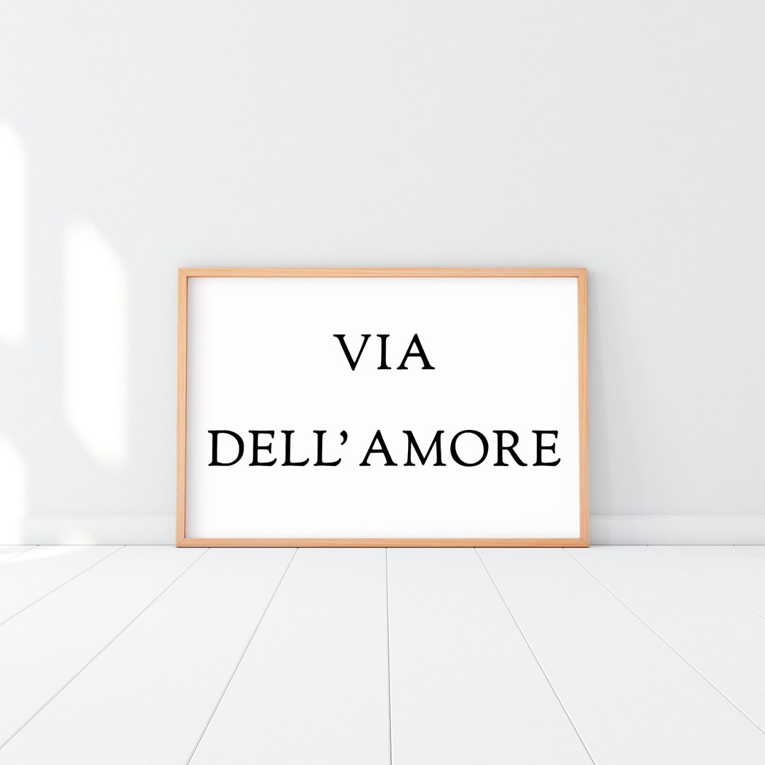 Via Dell'amore Print, Tuscany Street Sign, Pienza Wall Art, Italian ...