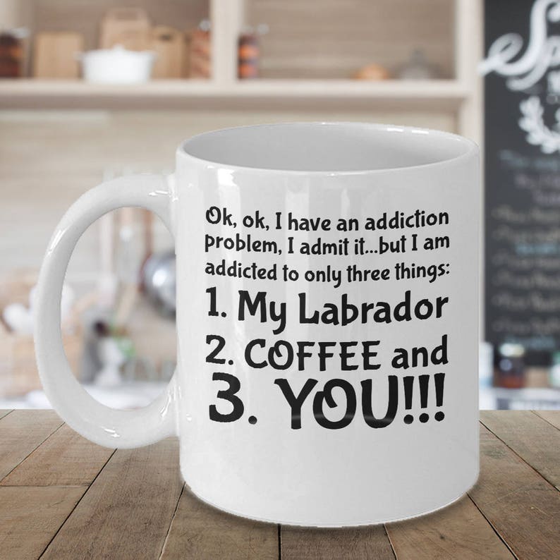 Labrador Mug Lab Mug Gift for Labrador Lover Ok I Have an - Etsy