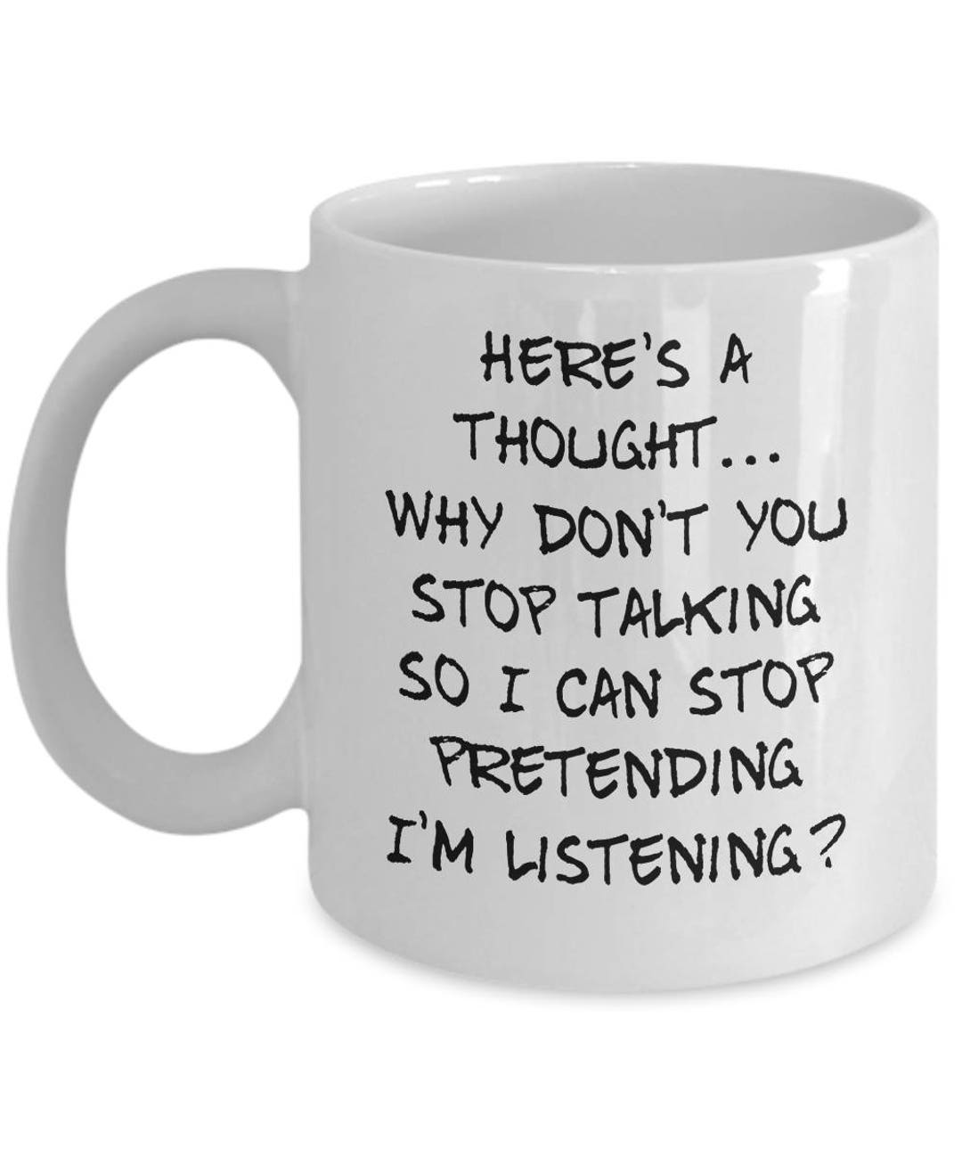 Funny Mug Quote Sarcastic Coffee Mug, Funny Gift for Friend Stop ...