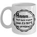 Not My Problem Mug Hmmm...that Sure Sounds Like It's Not - Etsy
