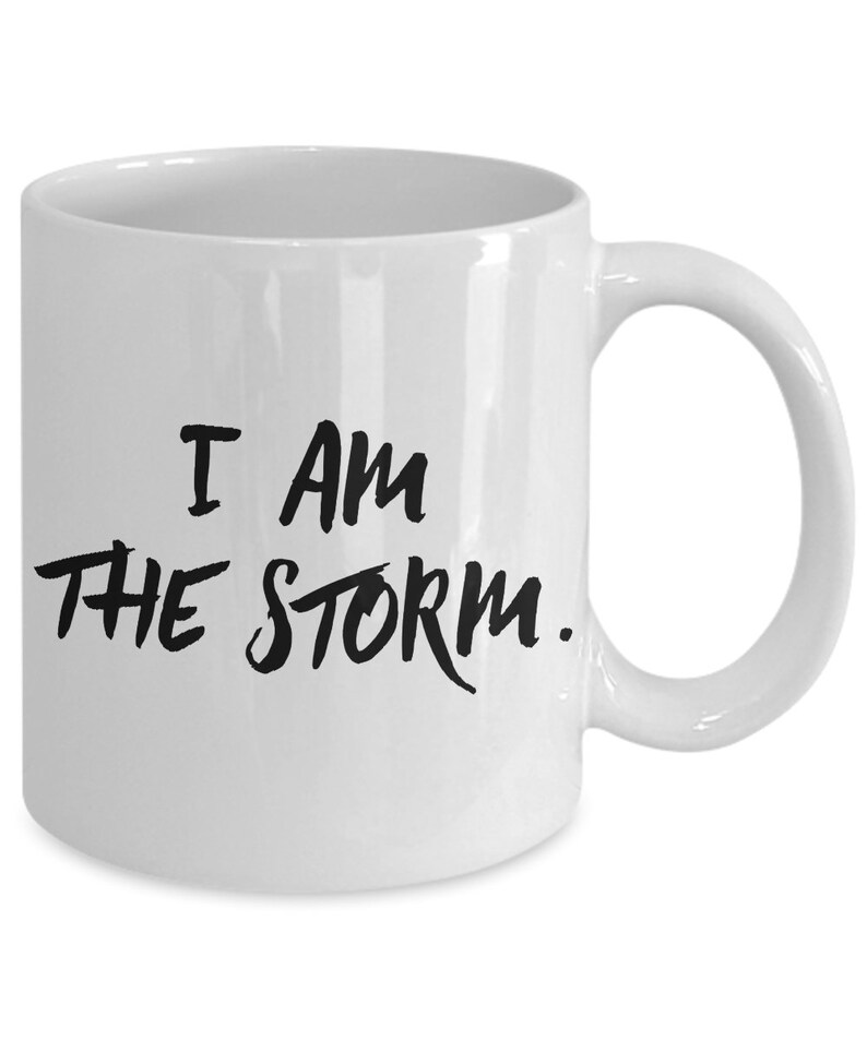 I Am the Storm Mug Motivational Mug Self Love Gift I Am Gifts | Etsy