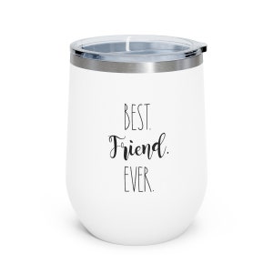 Best Friend Ever Wine Tumbler Gift for Best Friend Birthday Gift for ...