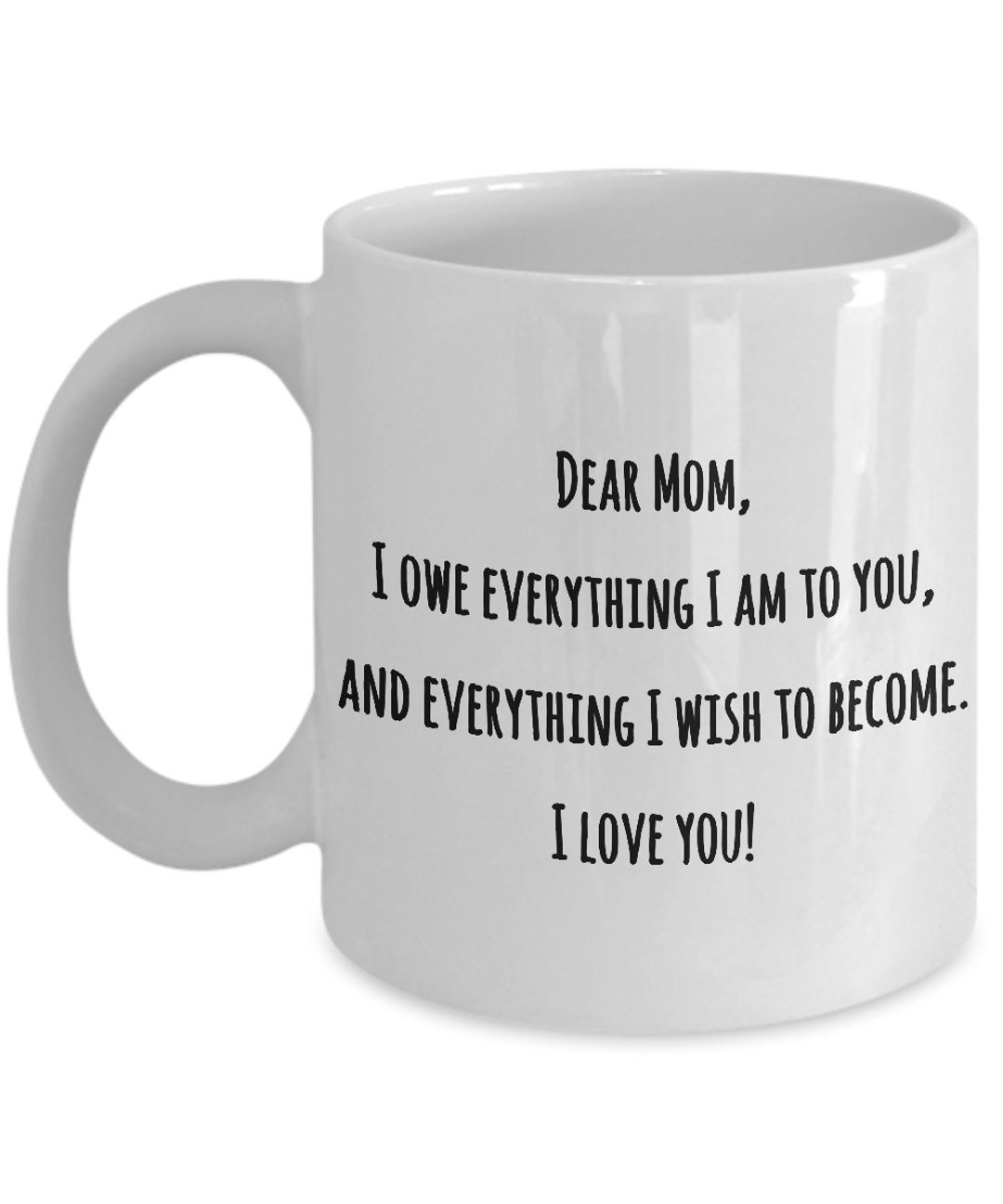 Gift for Mom Mothers Day Mug Gift for Mother Dear Mom I - Etsy