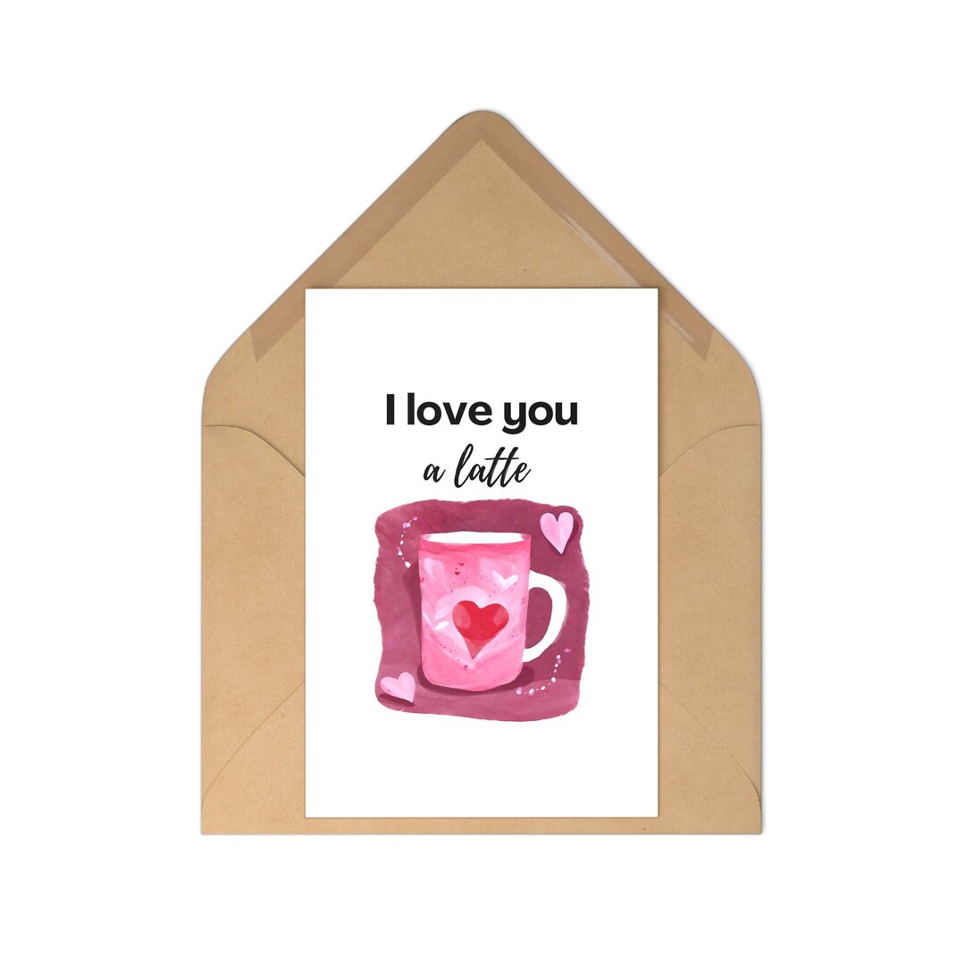 I Love You a Latte Valentines Day Card for Boyfriend Girlfriend Husband ...