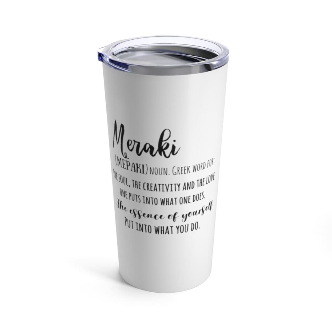 Meraki Definition Tumbler Greek Word Definition Promotion Gift ...