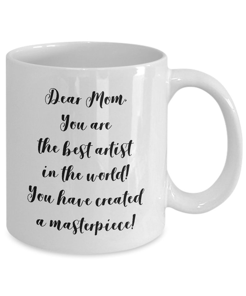 Mothers Day Mug Artist Mug Dear Mom You Are the Best Artist - Etsy