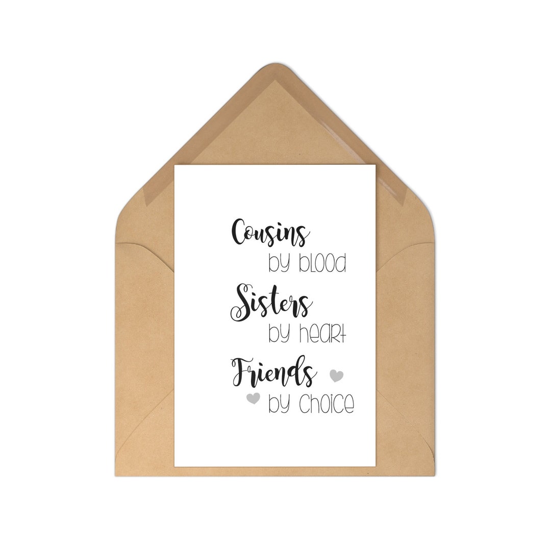 Cousins Card Cousins by Blood Sisters by Heart Friends by Choice Card ...