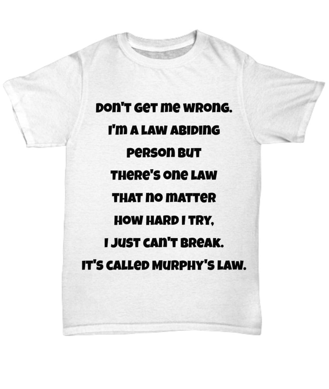 Funny T Shirt, Murphy’s Law, Funny, Sarcastic, Women’s Tee Shirt - Etsy