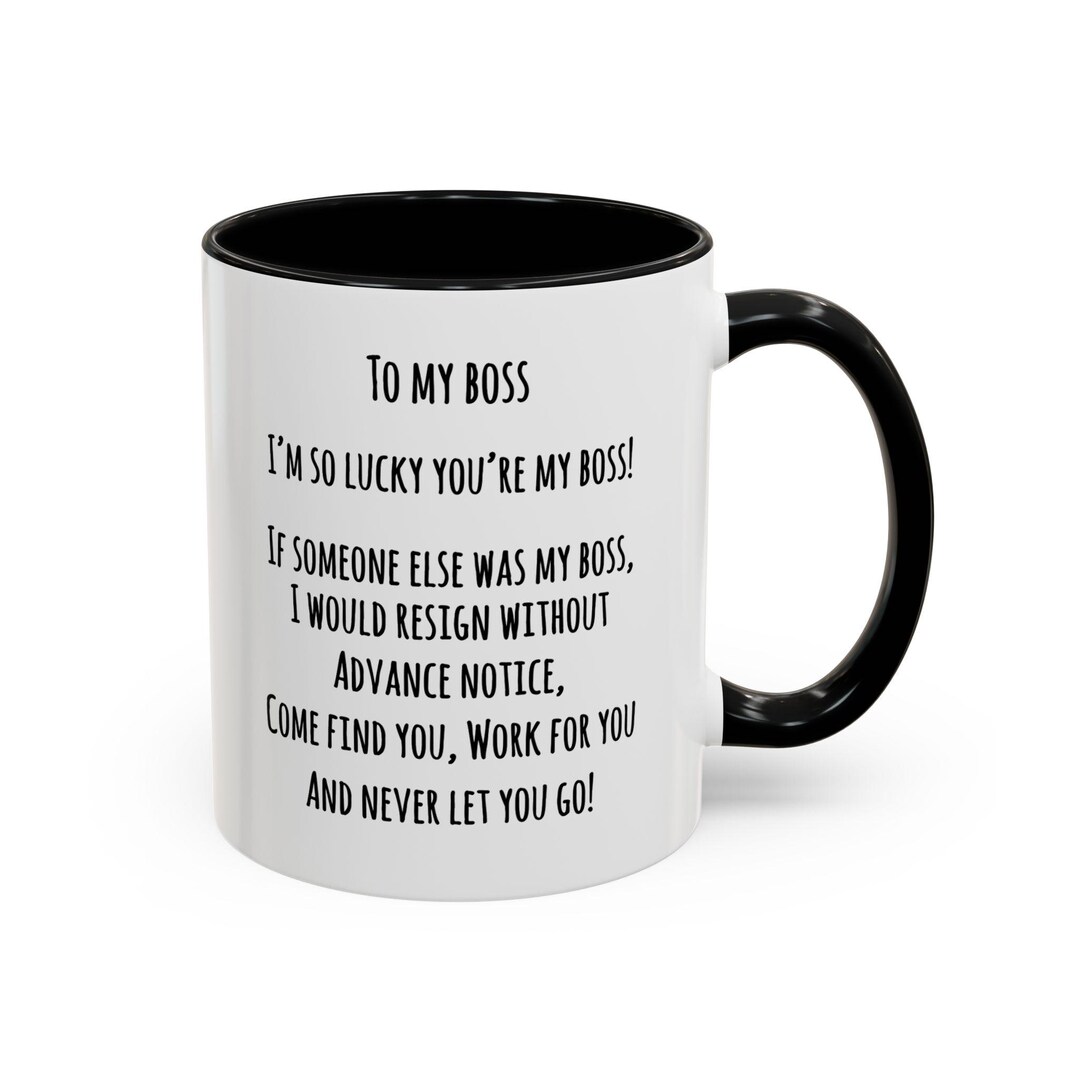 Funny Boss Mug Im Lucky You’re My Boss Boss Gift for Boss Appreciation ...