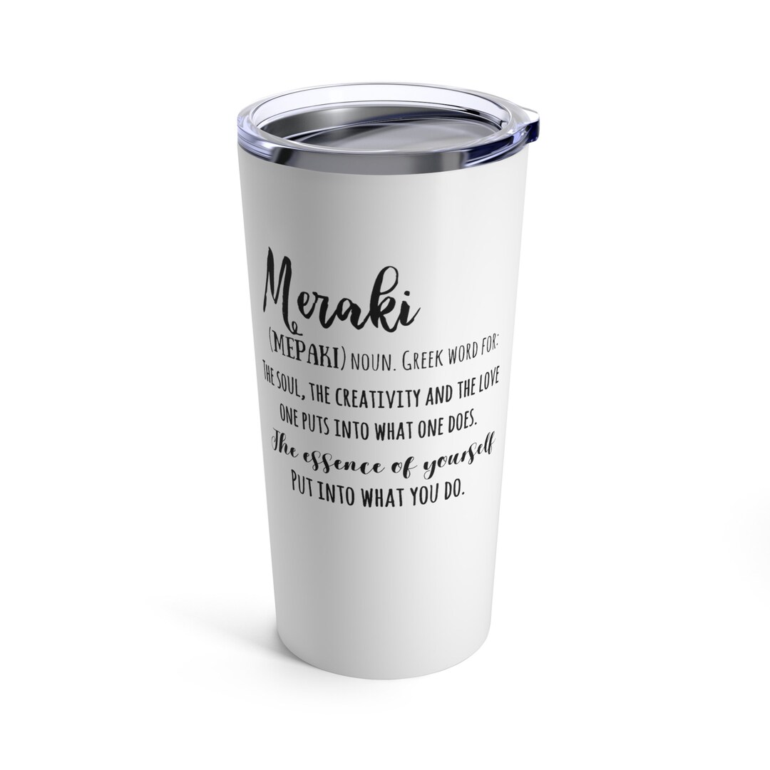 Meraki Definition Tumbler Greek Word Definition Passion Gift ...