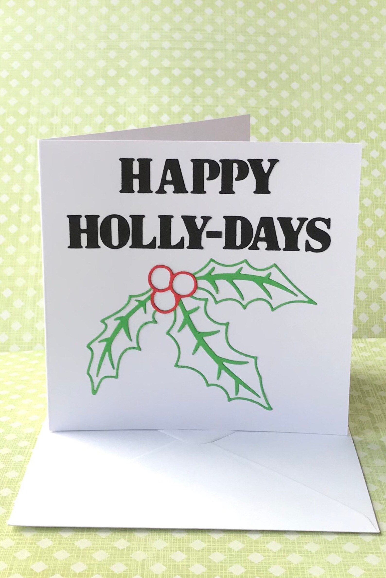 Happy Holly-days Christmas Card Christmas Holly Card Holly - Etsy