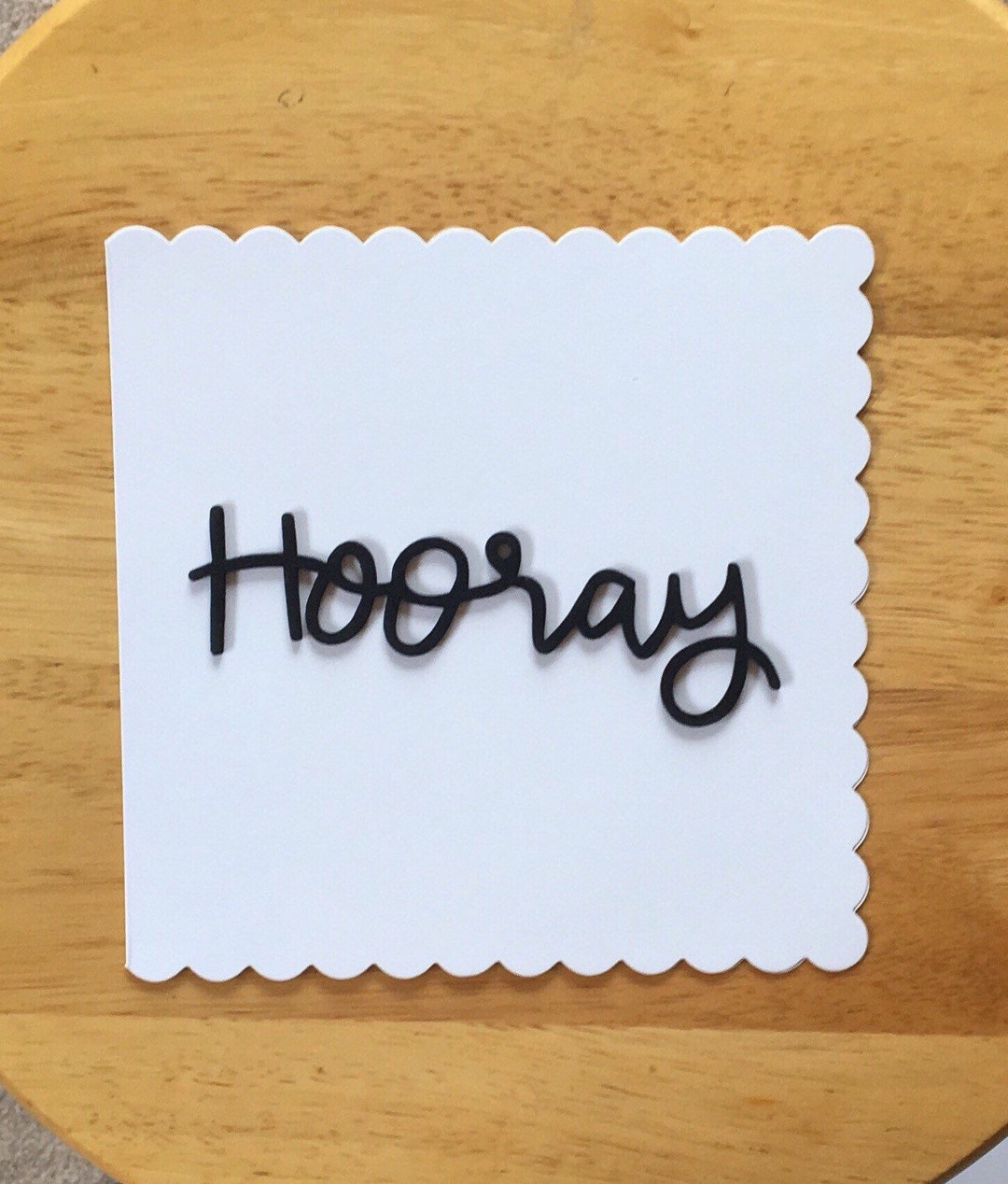 Hooray Greetings Card, Hooray Card, Good News Card, 3D Foam Phrase Card ...