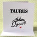 Taurus Queen Zodiac Card, Zodiac Birthday Card, You’re My Queen Card ...