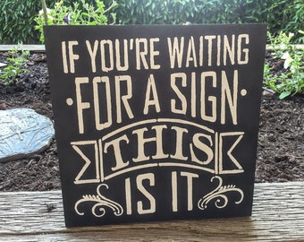 Waiting for a sign | Etsy