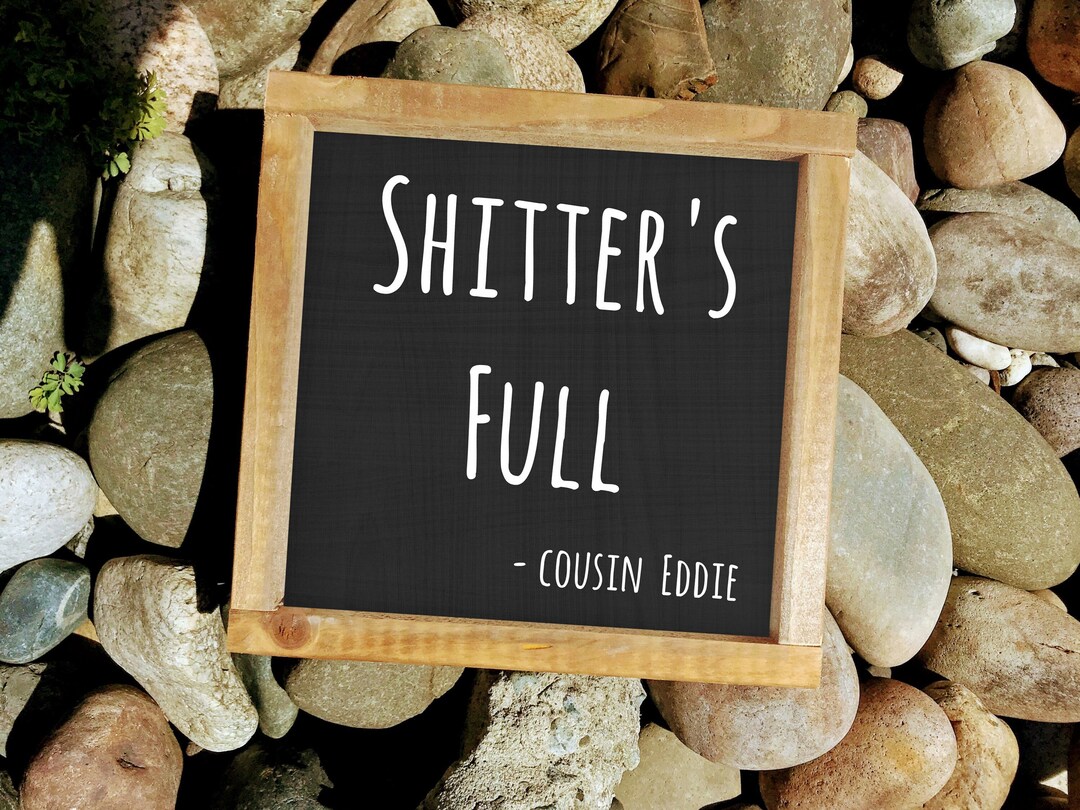 Shitter's Full Sign, Bathroom Sign, Funny Bathroom Sign, Farmhouse ...