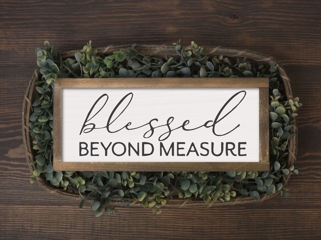 Blessed Beyond Measure Sign Hand Lettered Wood Sign Wall Decor Rustic ...