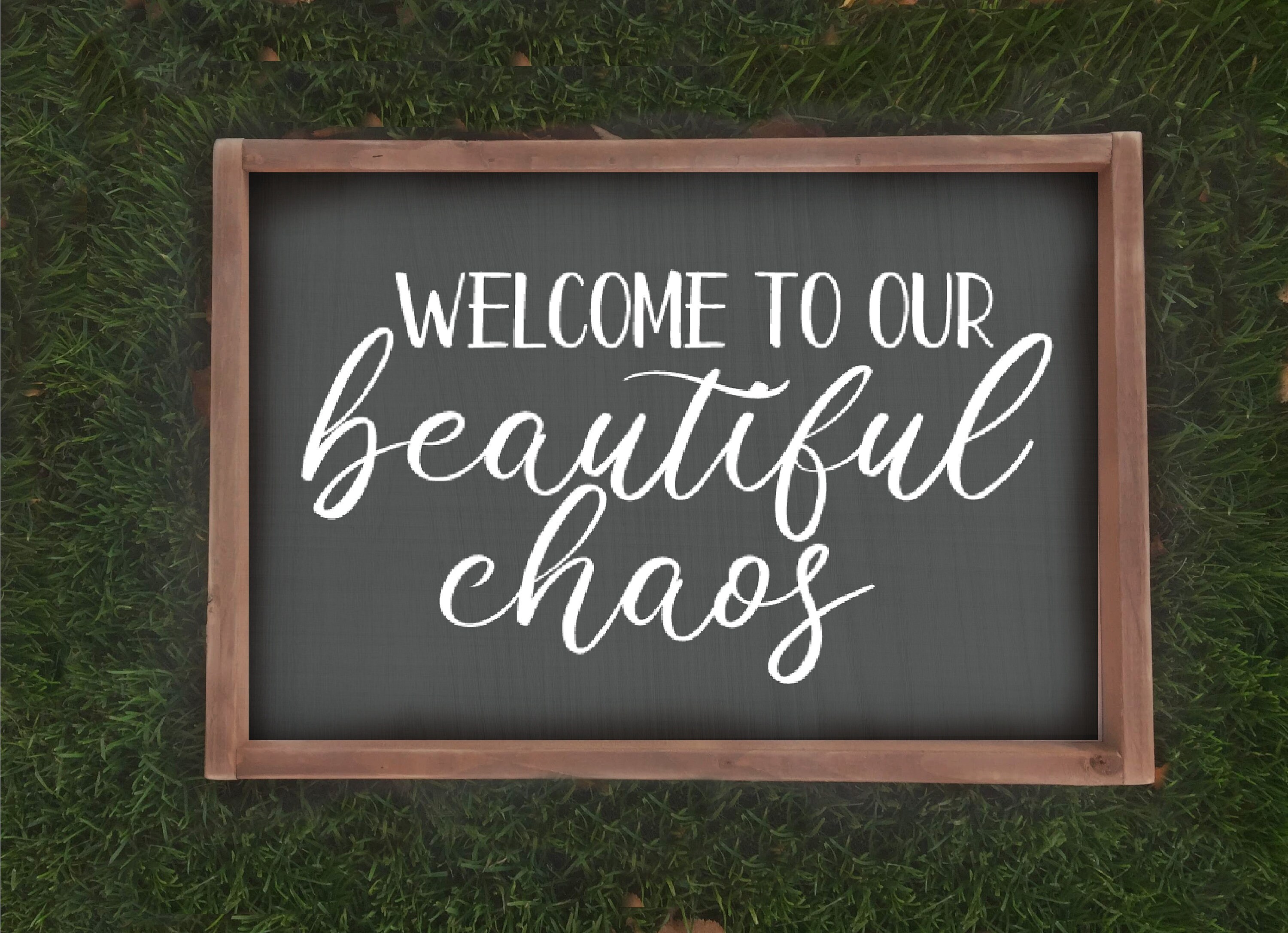 Welcome to Our Beautiful Chaos Sign Rustic Farmhouse Sign | Etsy
