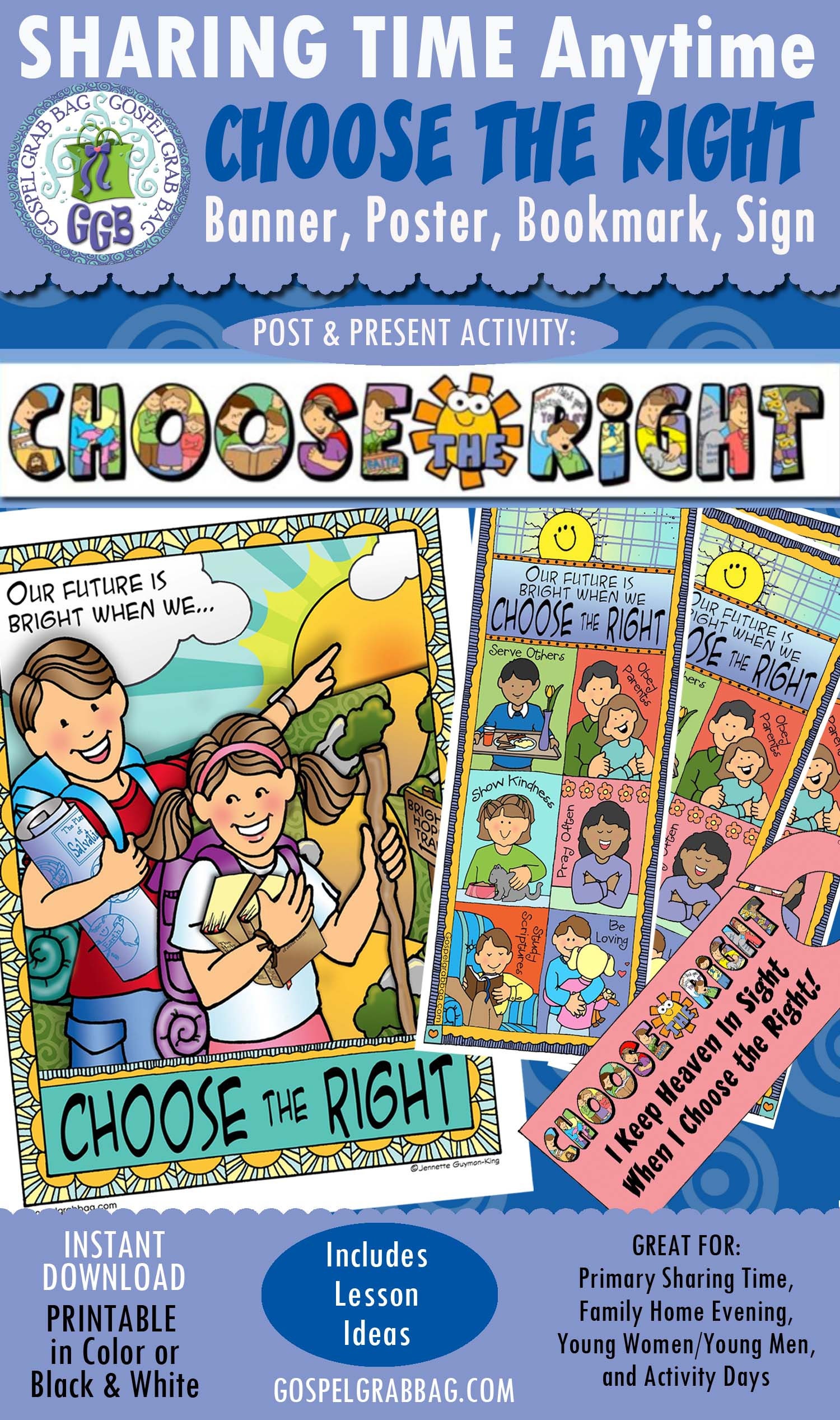 CHOOSE THE RIGHT - Sharing Time Anytime Kit: (1) Banner, (2) Poster ...