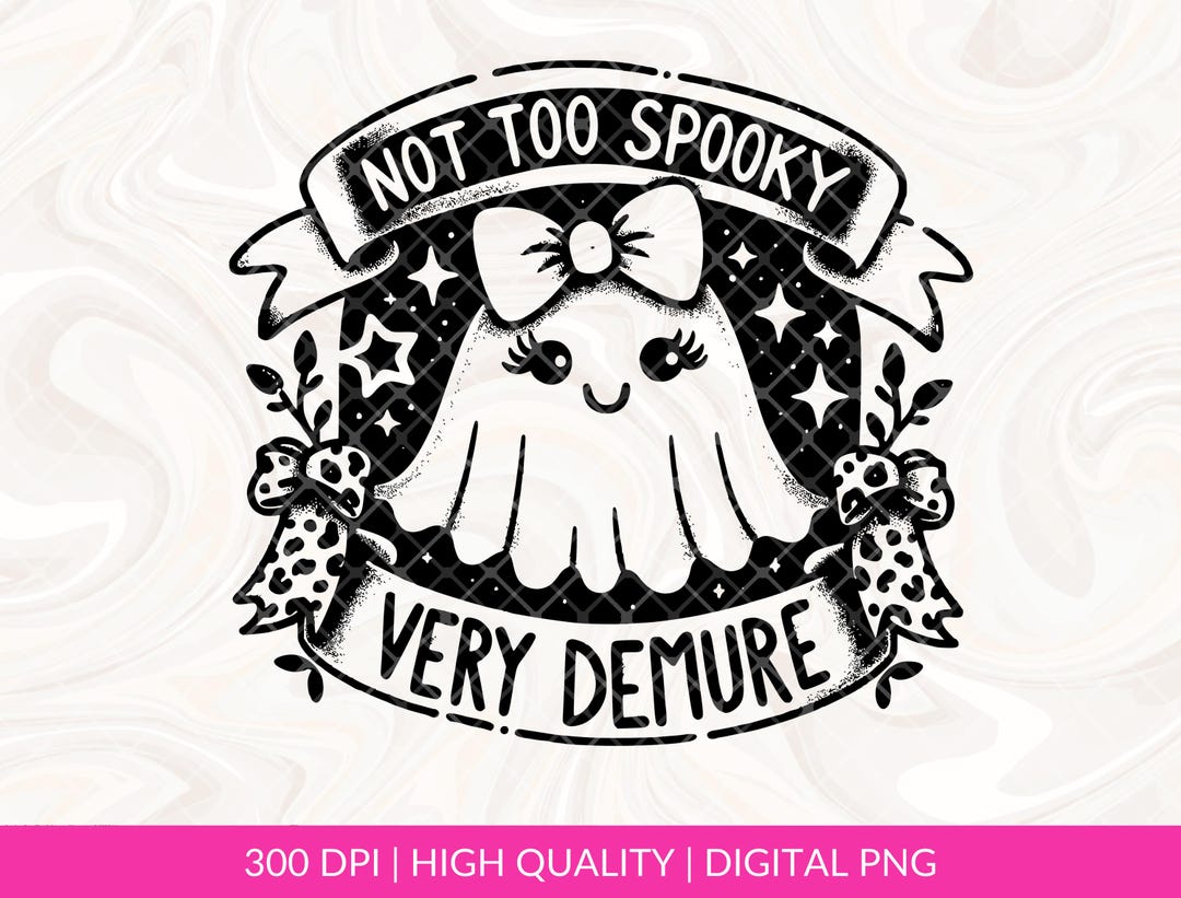 Not Too Spooky Very Demure Png, Very Mindful, Cute Ghost Png, Demure ...