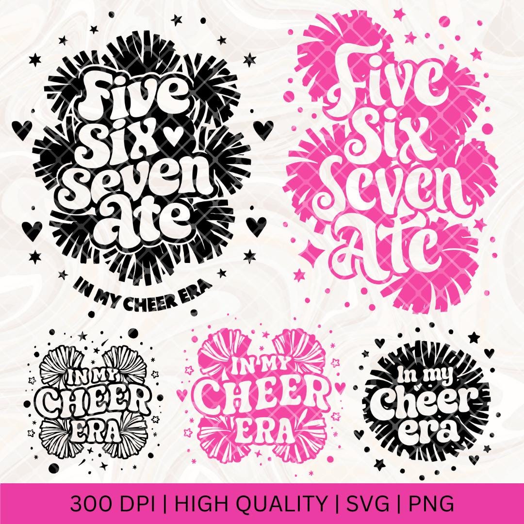 In My Cheer Era Svg Png, Five Six Seven Ate Cheer Svg, Cheer Png, Cheer ...