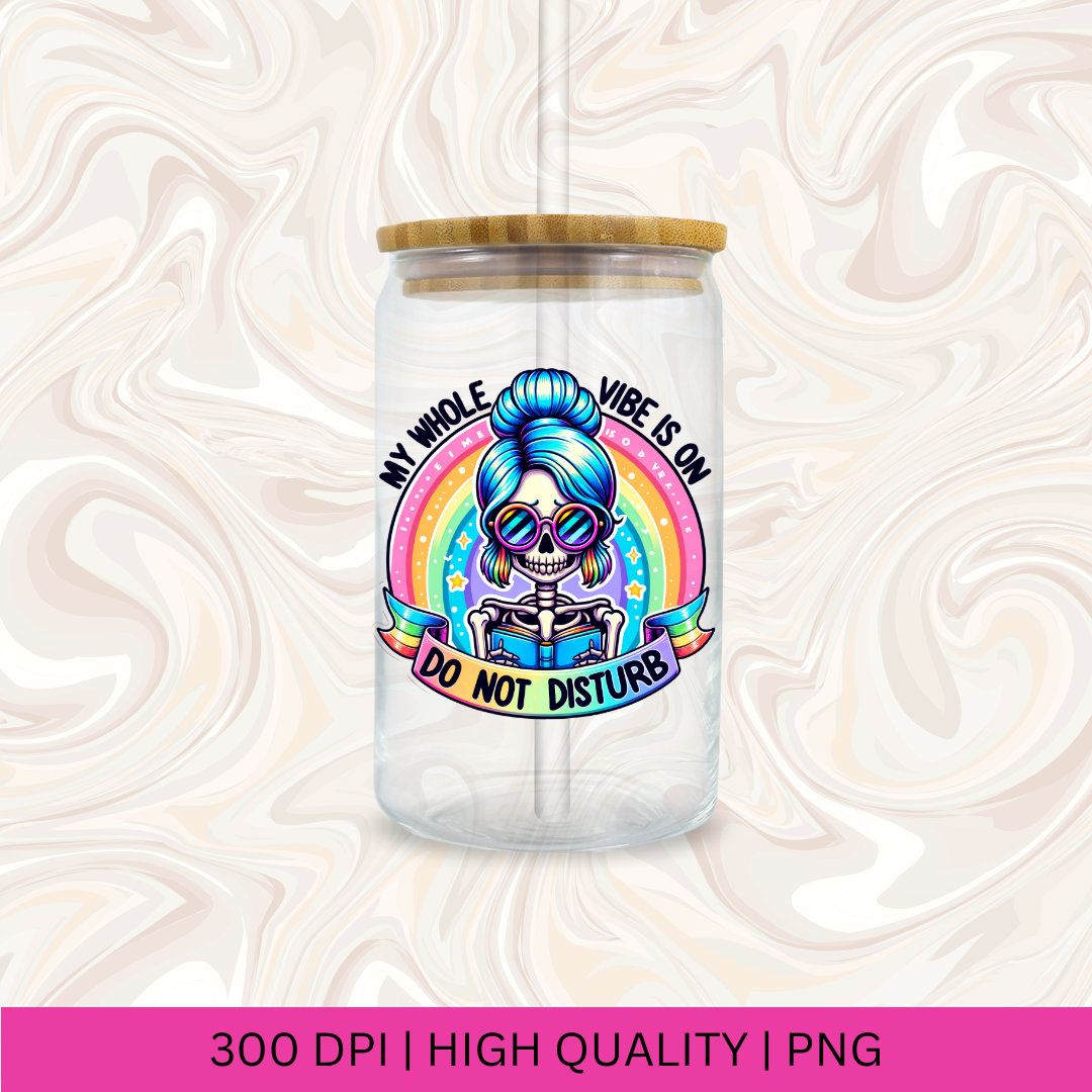 My Whole Vibe is on Do Not Disturb PNG, Snarky Skeleton PNG, Sarcastic ...