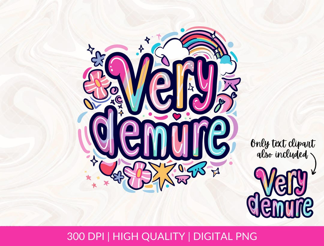 Very Demure Sublimation PNG, Demure Girls PNG, Demure Women, Meme Png ...